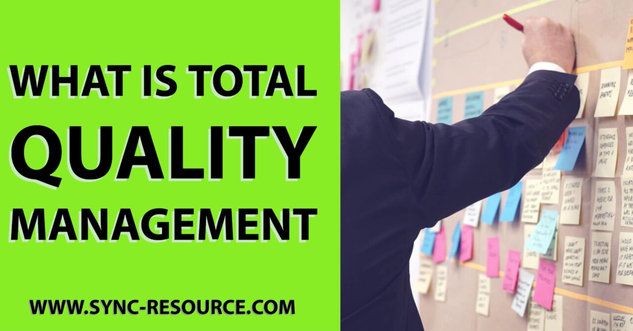 What is Total Quality Management | Importance & Benefits